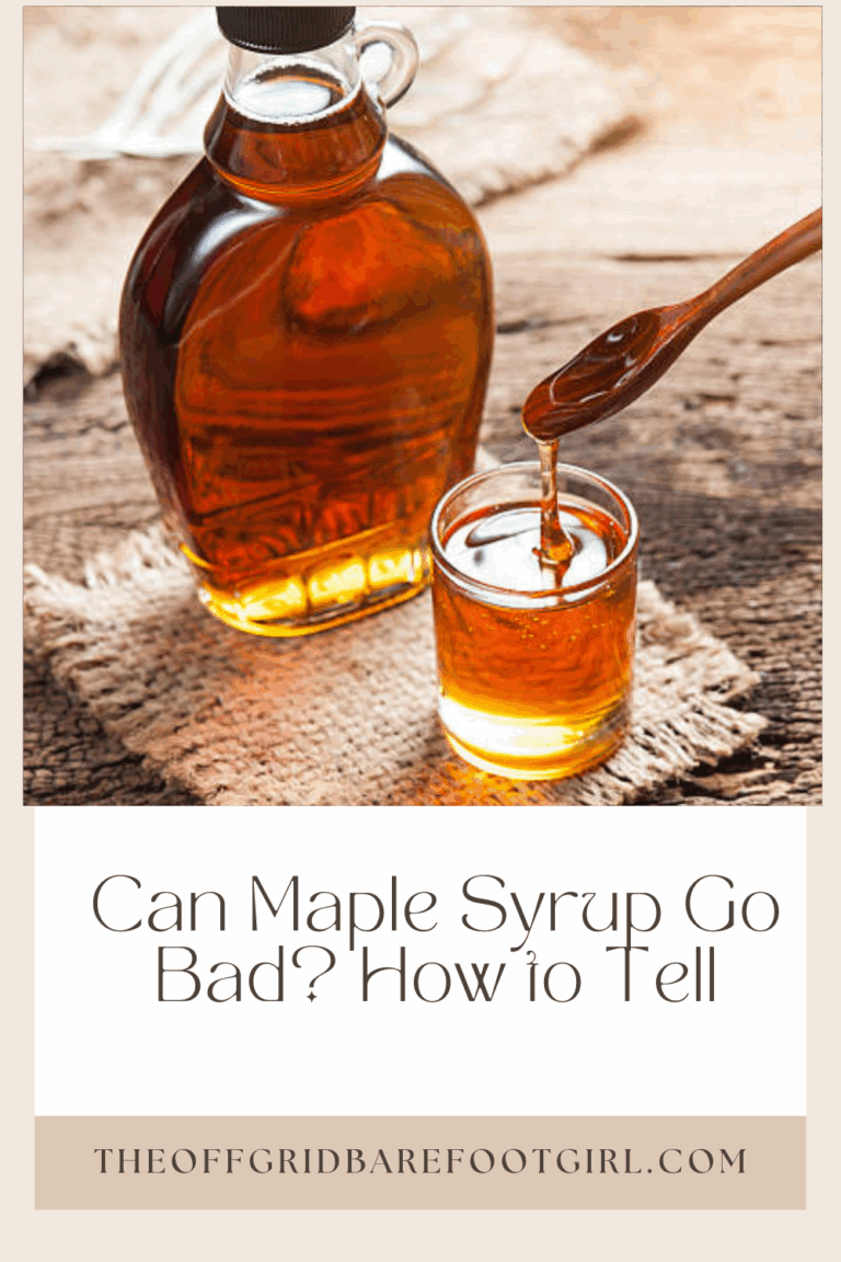 Can Maple Syrup Go Bad? How to Tell - The Off Grid Barefoot Girl